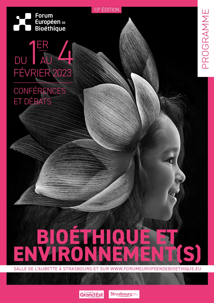 13ème édition du Forum Européen de Bioéthique, dont le thème est ...